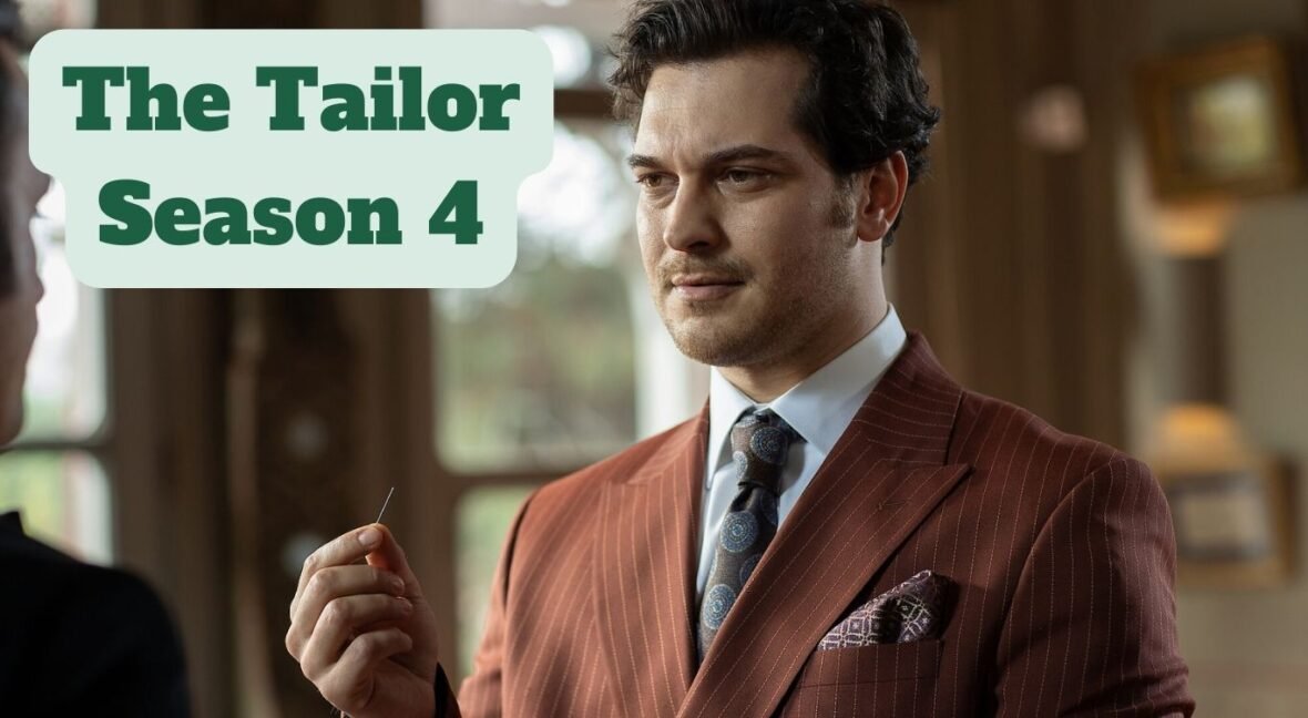 Updates You Need To Know About The Tailor Season 4